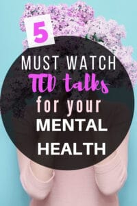 5 TED Talks for your Mental Health