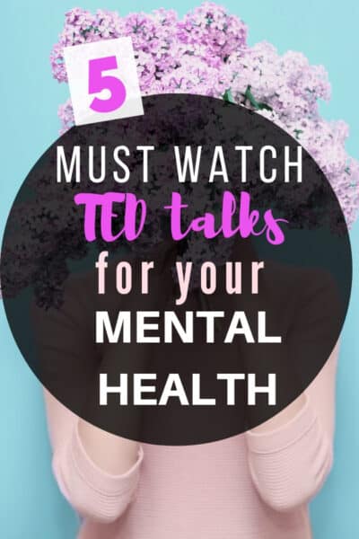 5 TED Talks for your Mental Health
