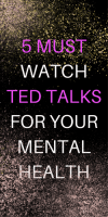 5 TED Talks for your Mental Health