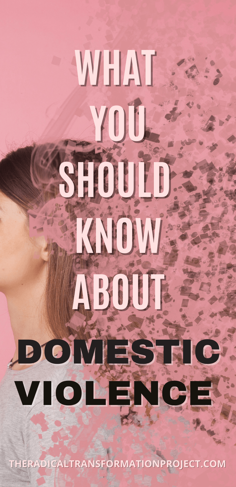 What You Should Know About Domestic Violence - Radical Transformation ...