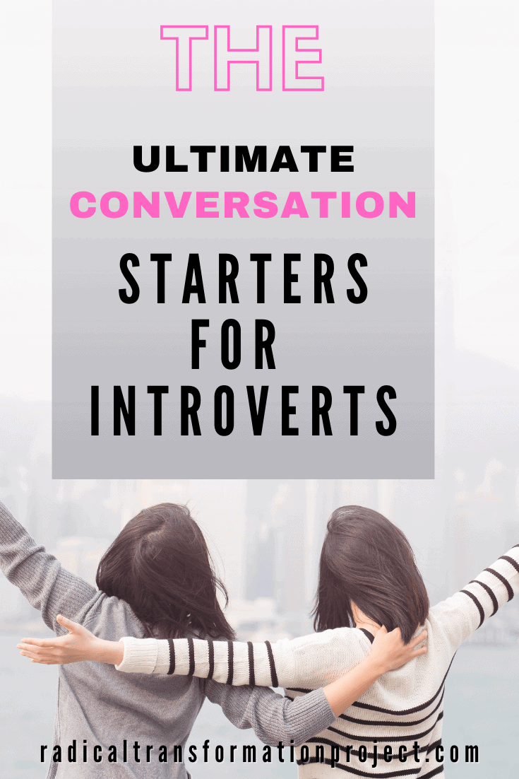 Conversation Starters for Introverts - Radical Transformation Project