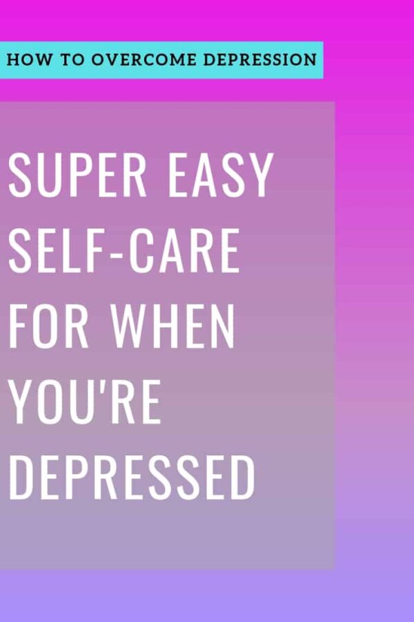 Super Easy Self-Care Ideas For Depression Coping - Radical ...