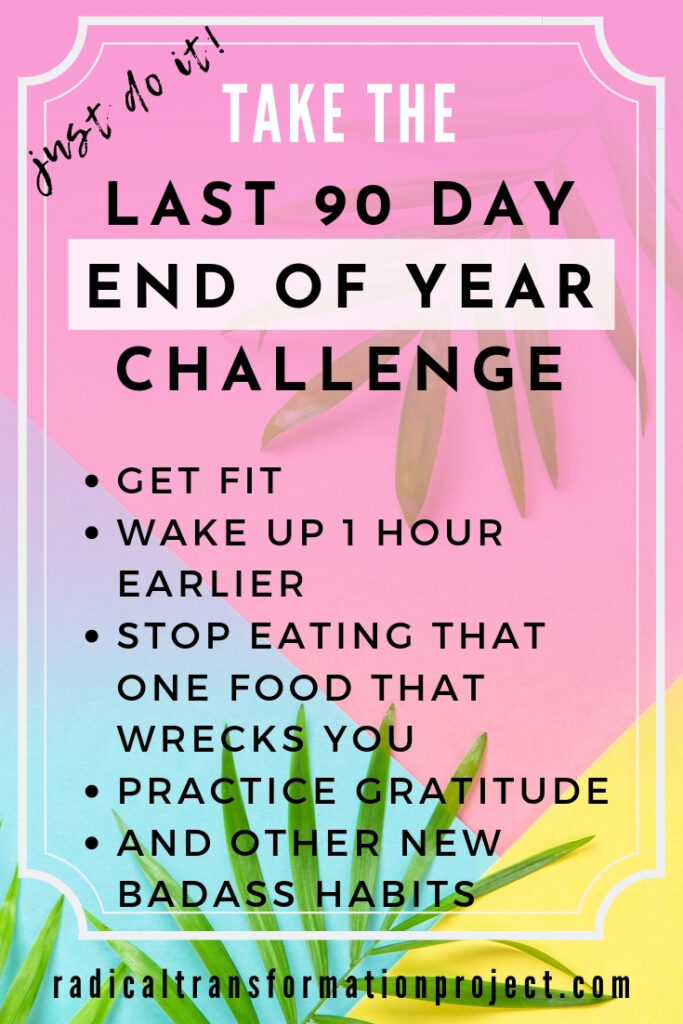 Last 90 Days End of The Year Challenge