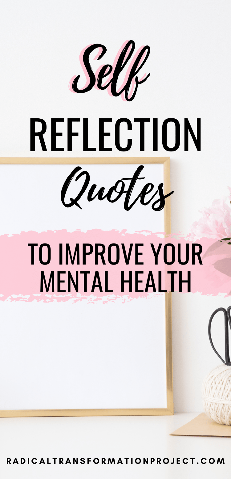 Self-Reflection Quotes For Your Mental Health Journey - Radical ...