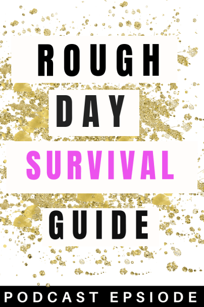 What To Do When You've Had a Rough Day