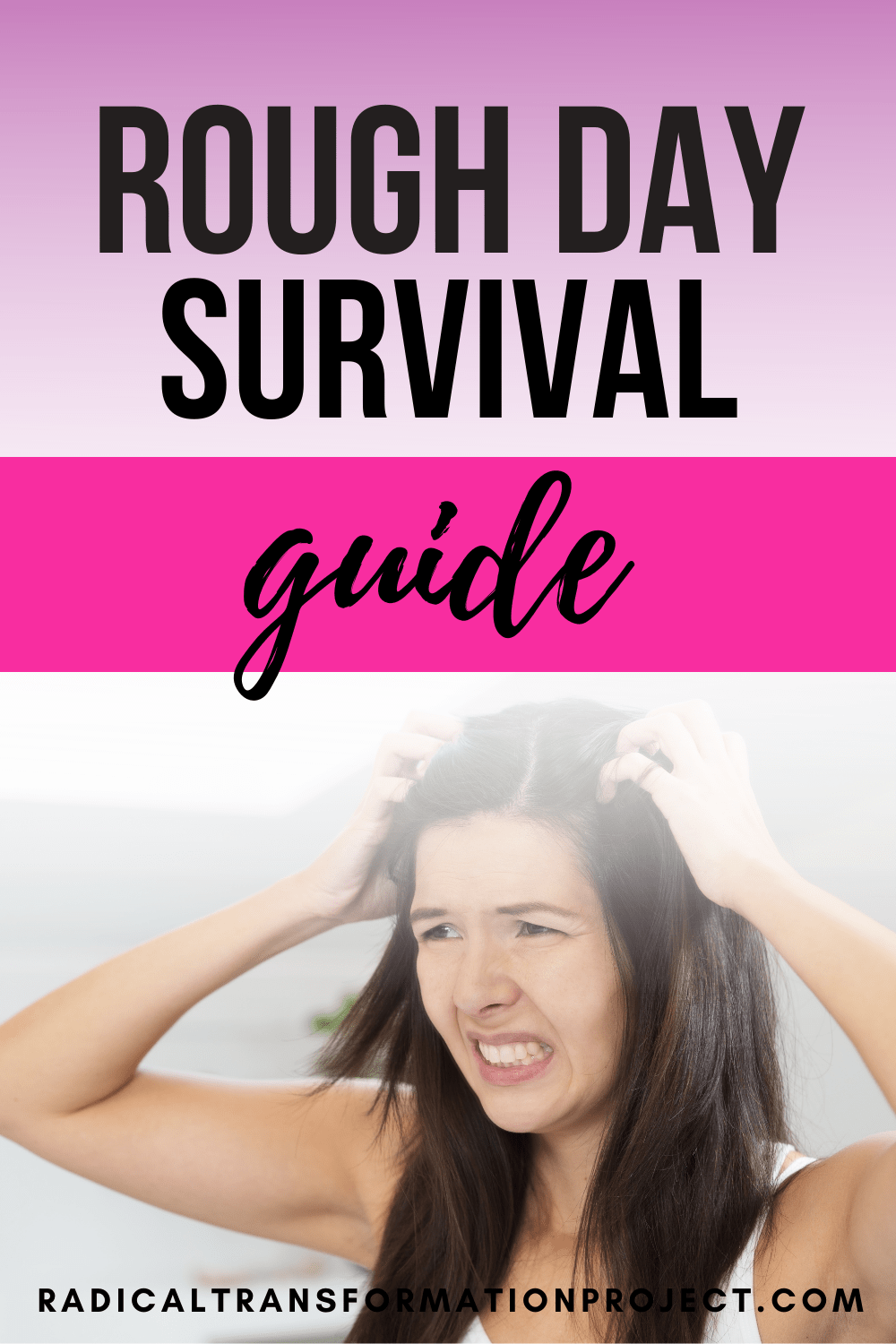 What To Do When You've Had a Rough Day - Radical Transformation Project