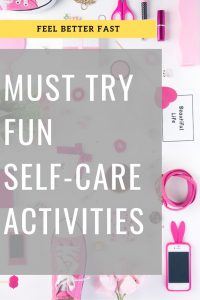 Fun Self-Care Activities