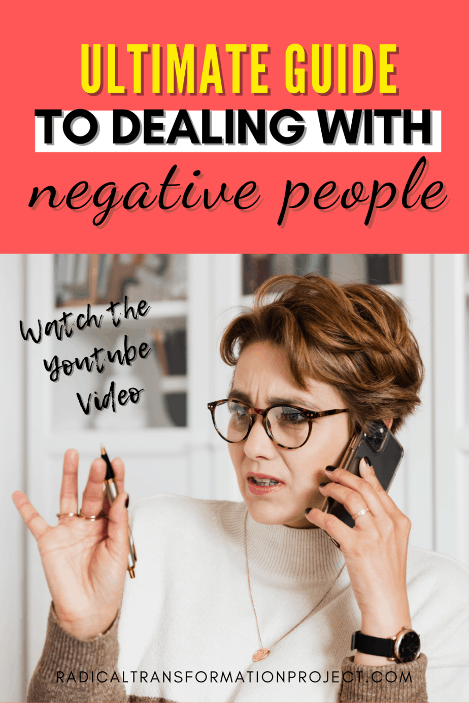 How to Deal with Negative People - Radical Transformation Project
