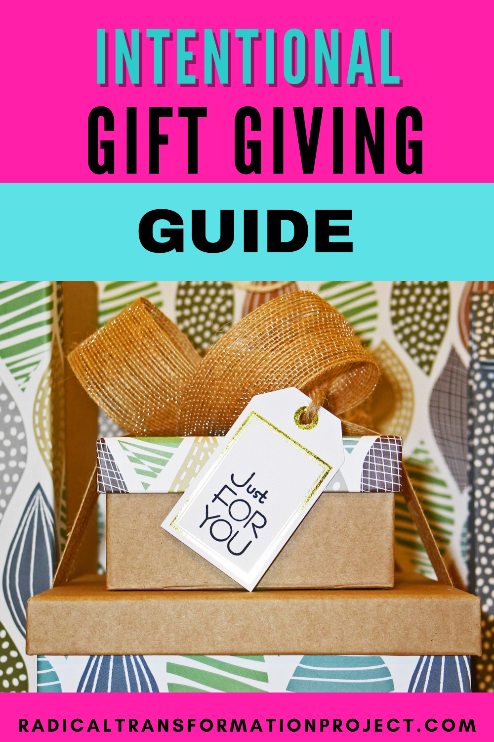 Intentional Gift Giving Guide - Radical Transformation Project