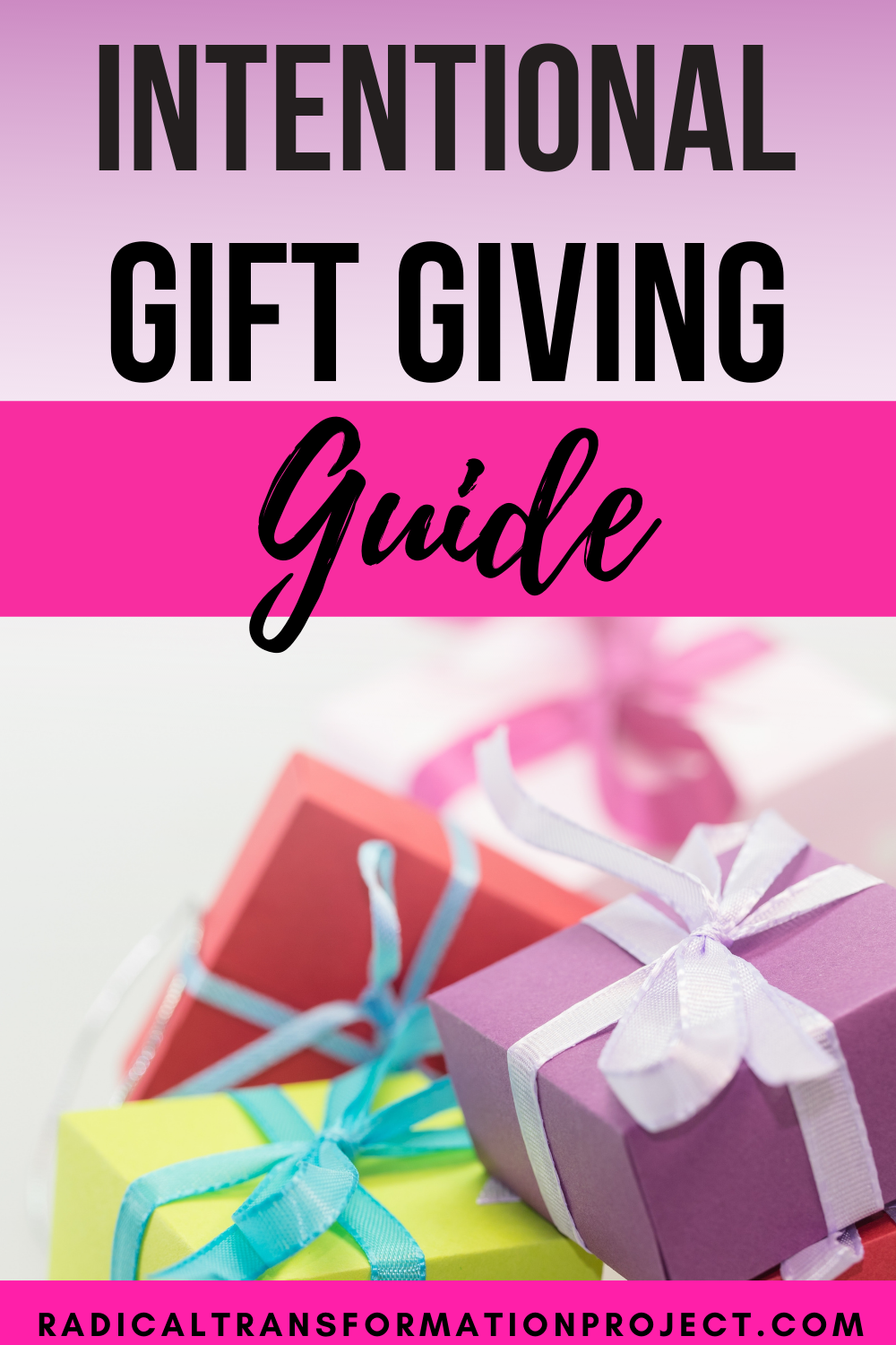 Intentional Gift Giving Guide - Radical Transformation Project